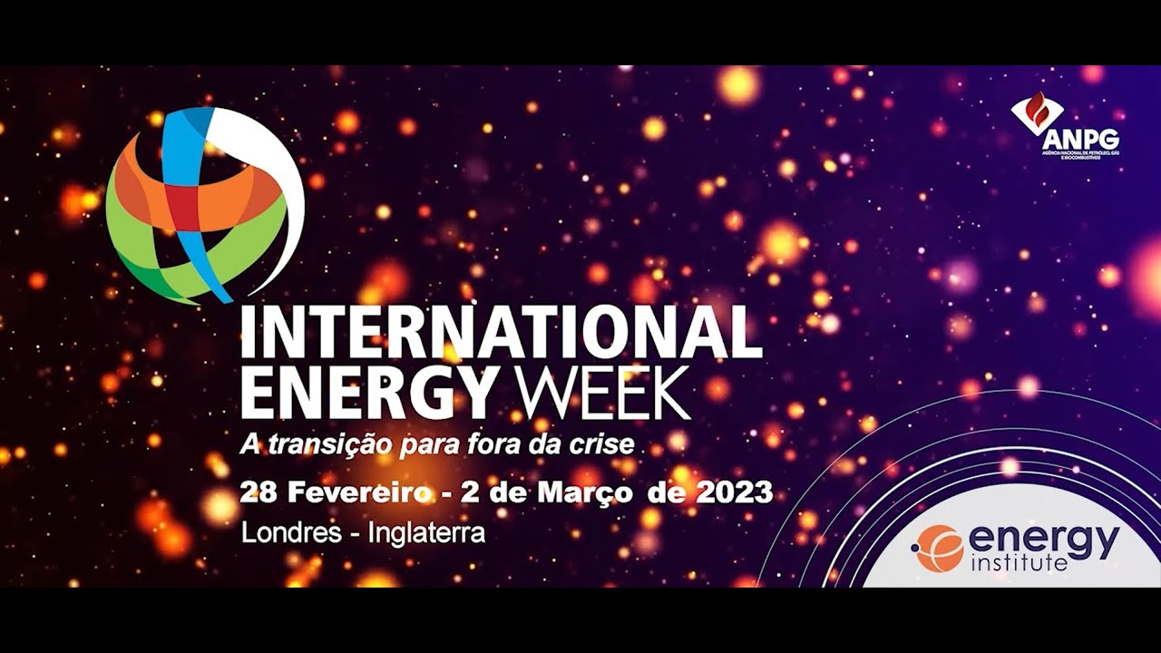 Semana Internacional de Energia (International Energy Week) - Londres ...
