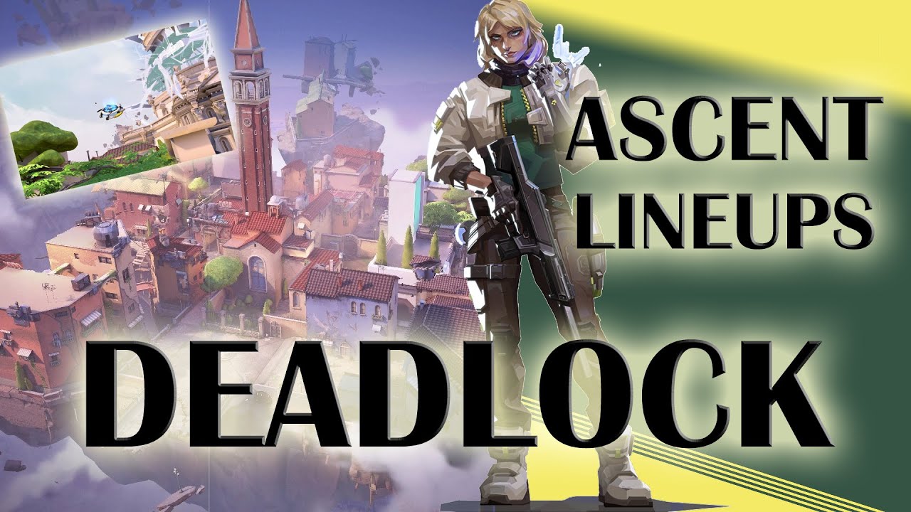 Ascent - Deadlock Lineups - YouTube