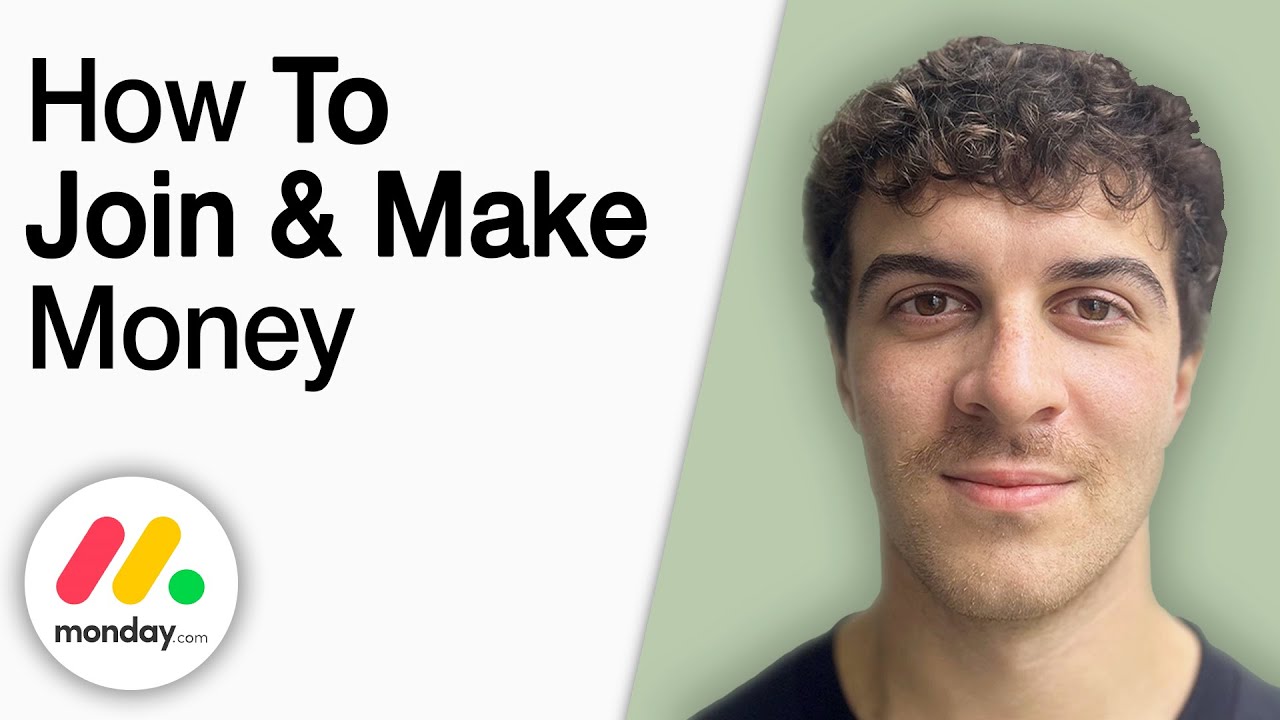 How to Join and Make Money With Monday.com [2025 Full Guide] - YouTube