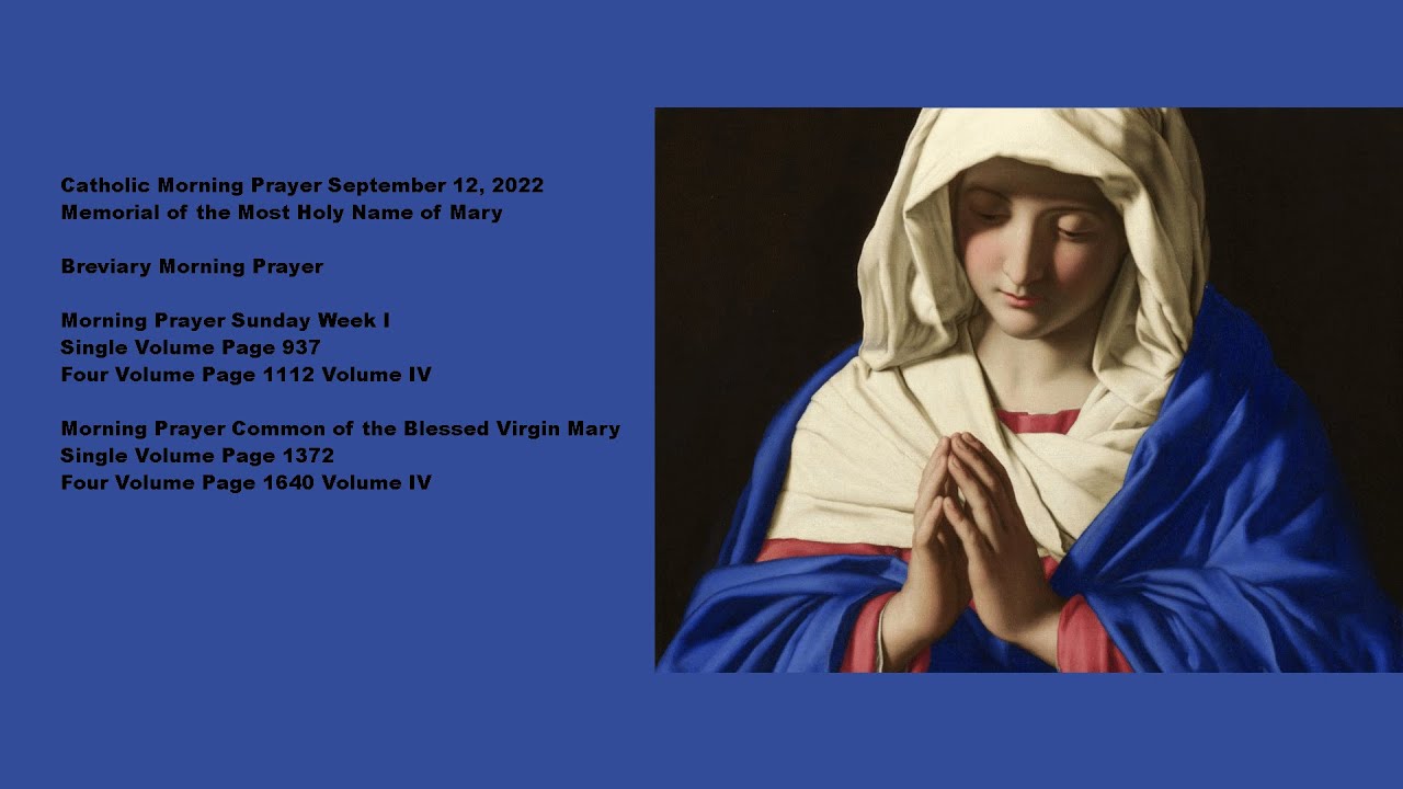 Catholic Morning Prayer September 12, 2022 Memorial of the Most Holy ...