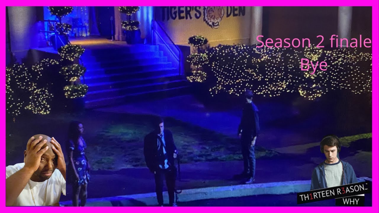 13 Reasons why 2x13 season finale bye reaction & review - YouTube