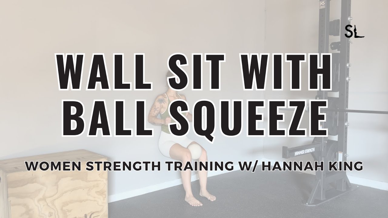 Wall Sit with Ball Squeeze - YouTube