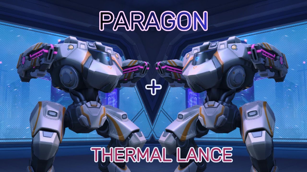 Paragon + Thermal Lance 6 | Mech Arena Gameplay - YouTube