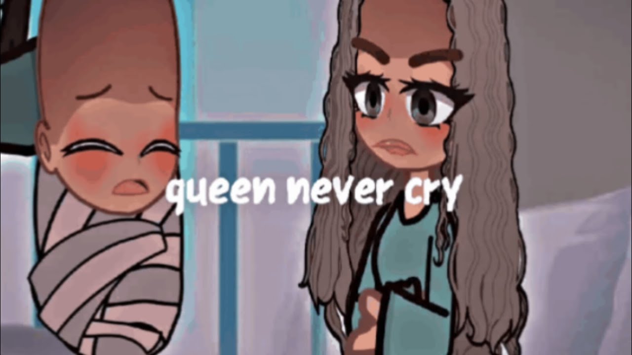 queen never cry.gacha.nox - YouTube