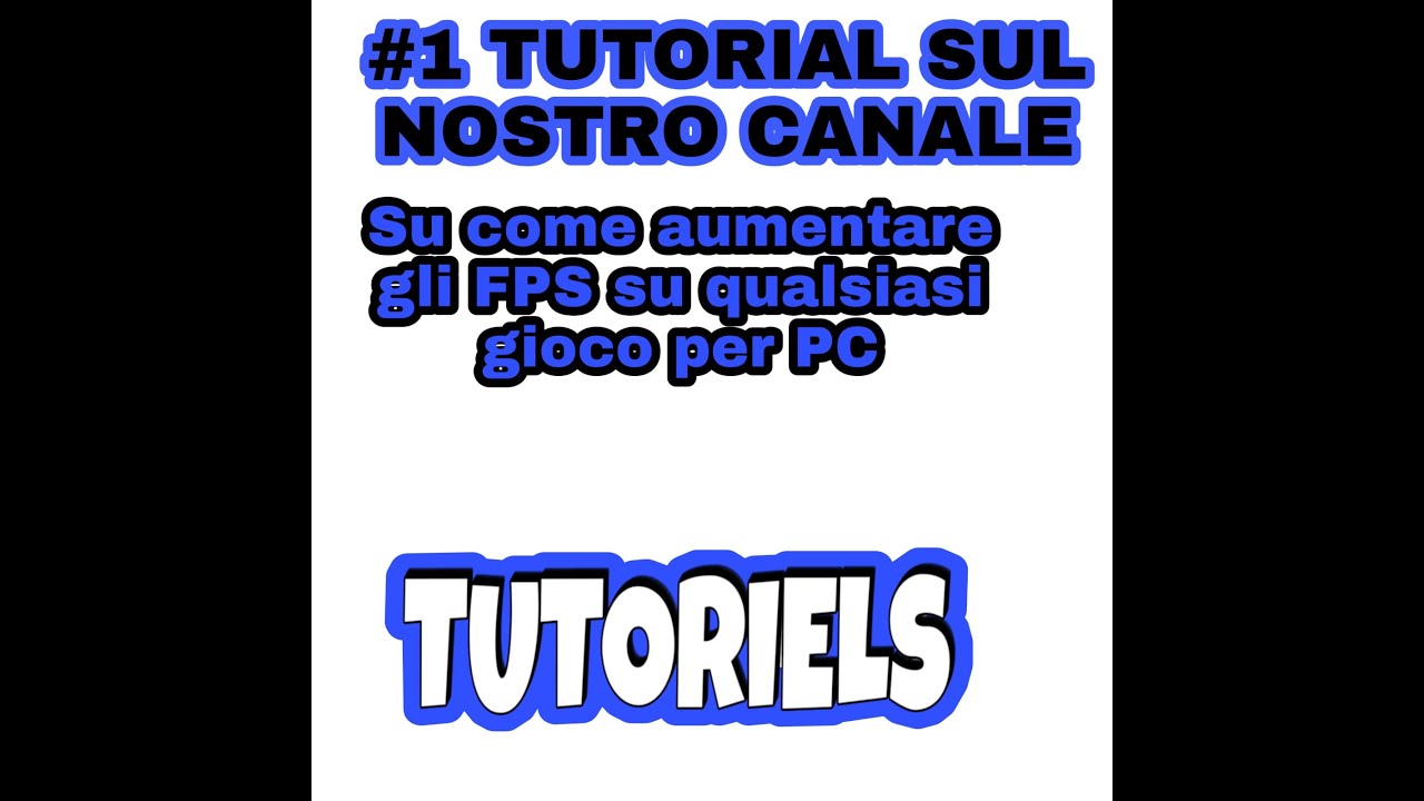 TUTORIAL SU COME AUMENTARE GLI FPS - YouTube