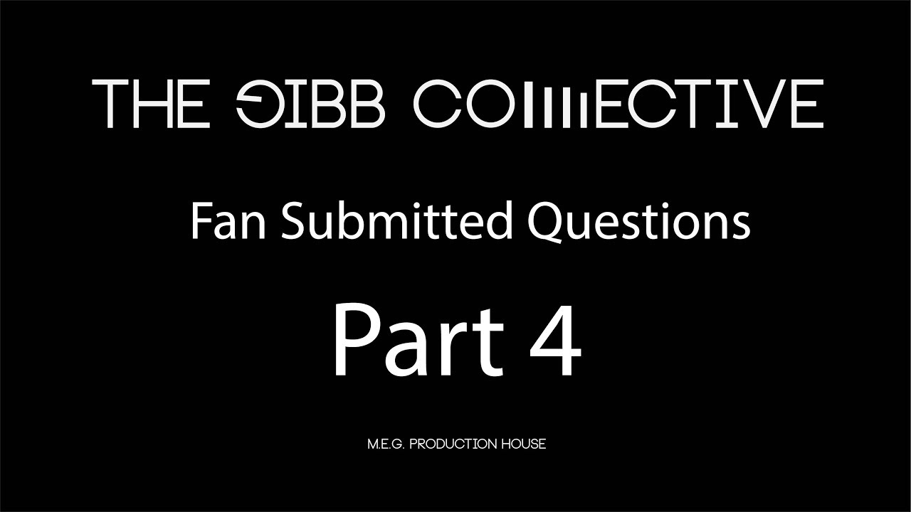 Gibb Collective Fan Submitted Questions part 04. - YouTube
