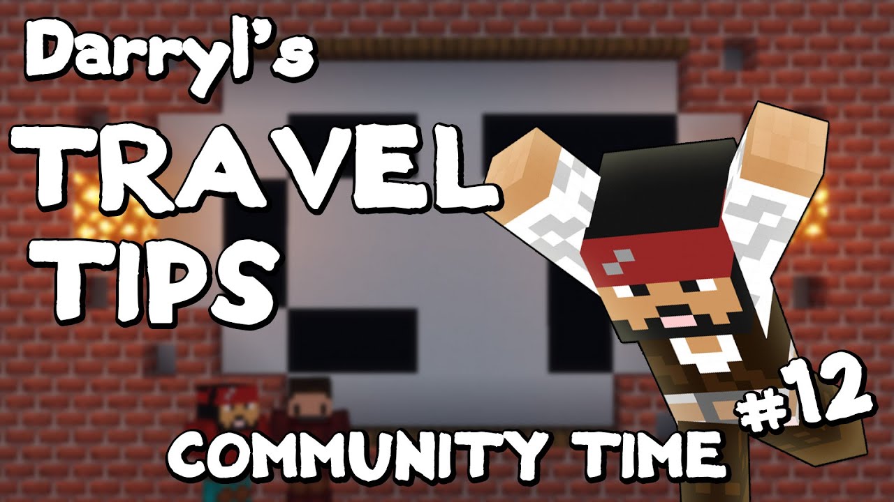 Minecraft: Darryl's Travel Tips - Community Time #12 - YouTube