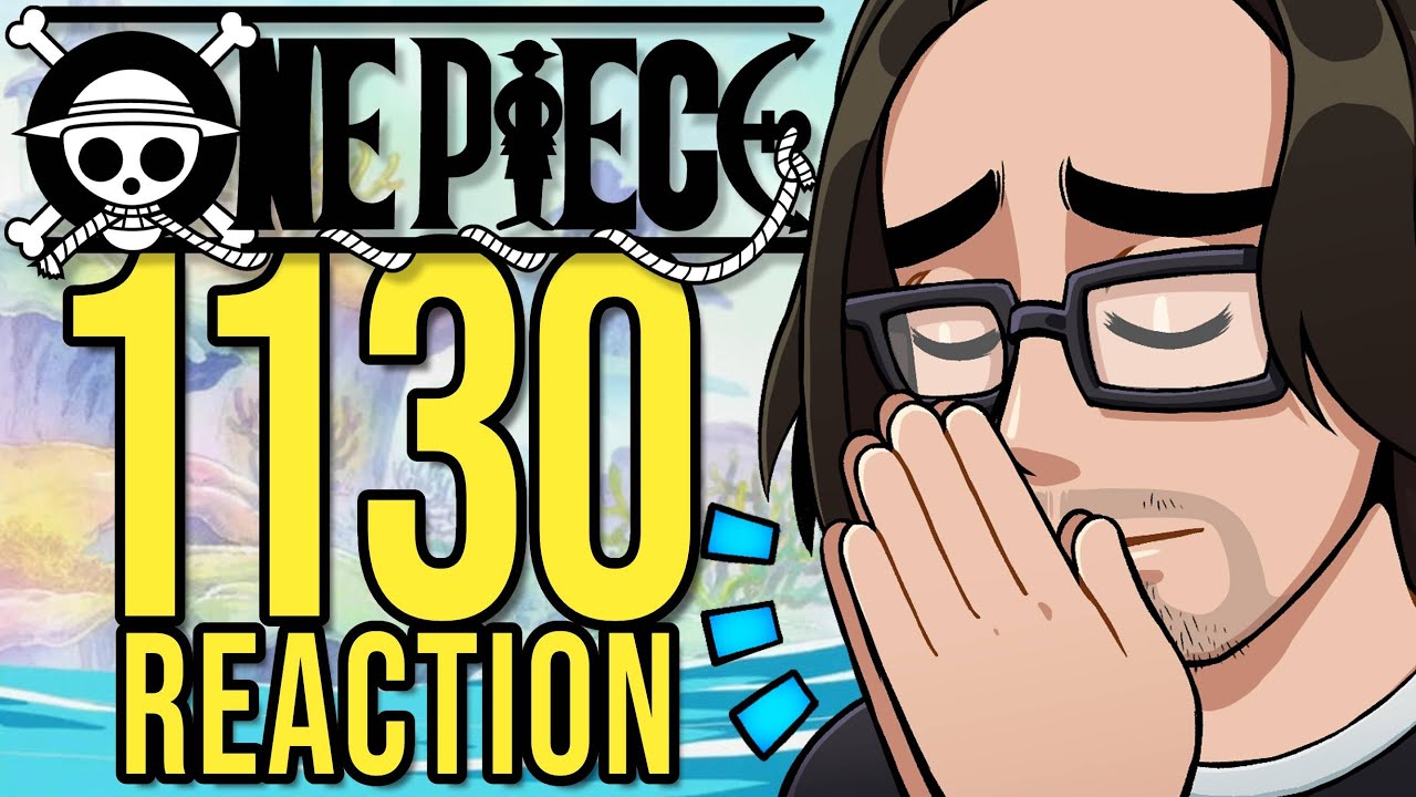 ONE PIECE CHAPTER 1130 LIVE REACTION - YouTube
