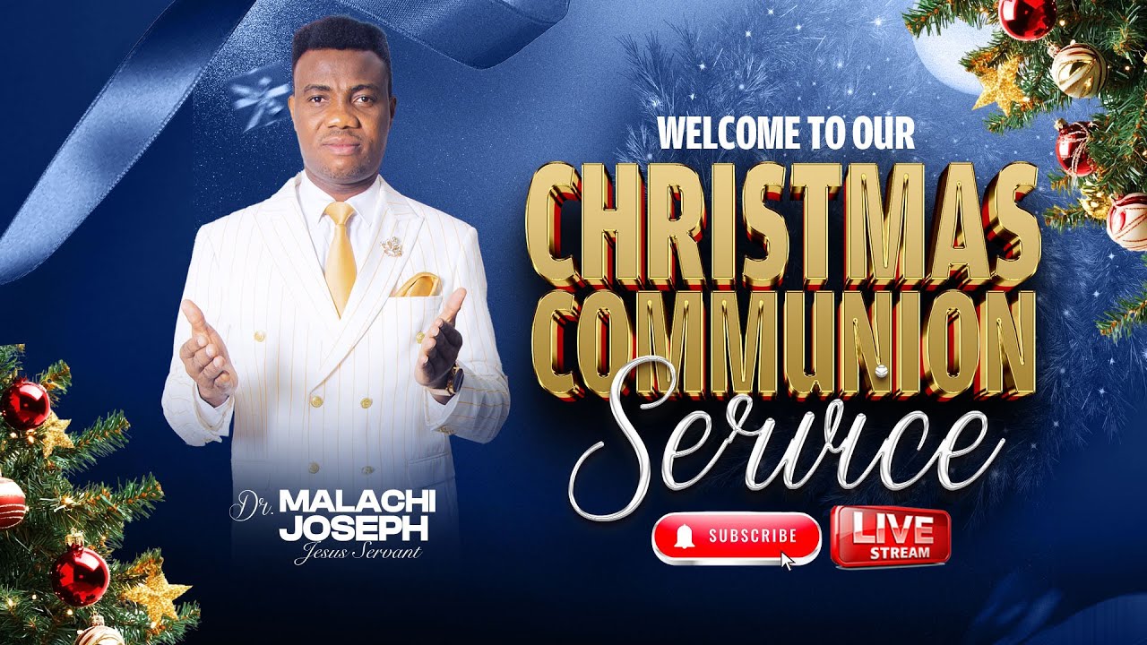 Christmas communion service | Jesus Servant Dr. Malachi Joseph - YouTube