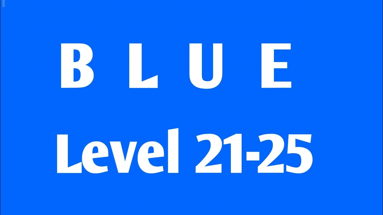 Blue Level 21 22 23 24 25 Full Walkthrough Gameplay Android Barte Bonte ...
