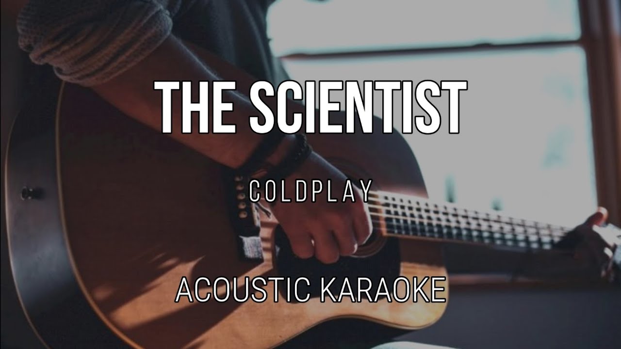 The Scientist - Coldplay | Acoustic Karaoke - Instrumental - YouTube