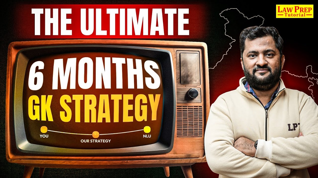 GK Masterplan for CLAT 2026 | Complete 6-Month GK Strategy for CLAT | General Knowledge Study ...