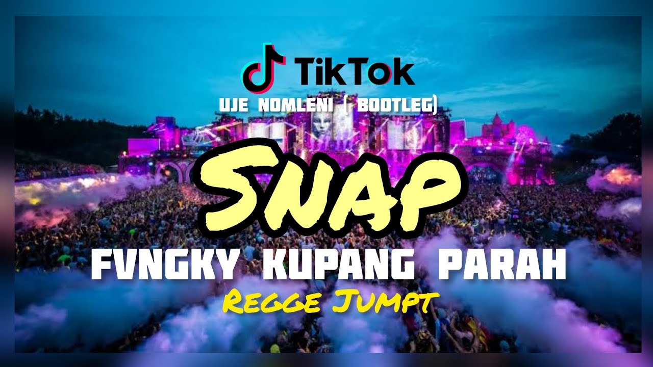 DJ SNAP !!! - ( Uje Remix ) Regge Jumpt || FVNGKY KUPANG - YouTube