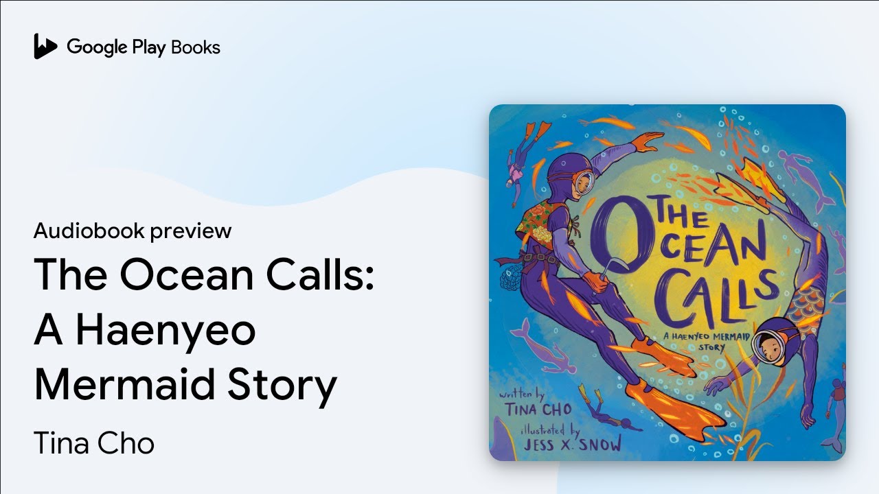 The Ocean Calls: A Haenyeo Mermaid Story by Tina Cho · Audiobook ...