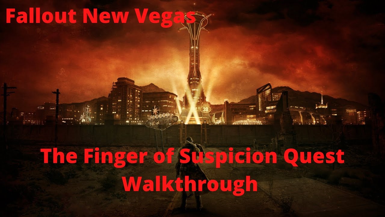 Fallout New Vegas The Finger of Suspicion Quest Walkthrough - YouTube