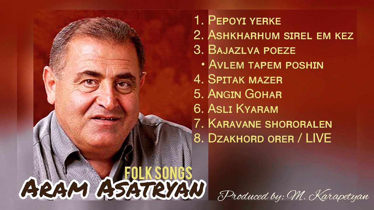 Aram Asatryan - Ժողովրդական Երգեր (Folk Songs) || © - YouTube