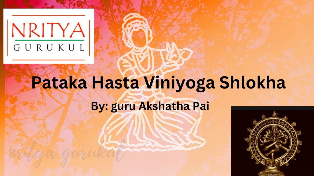 Pataka Hasta Viniyoga Shlokam | Asamyukta Hasta Viniyoga Shlokam Series ...