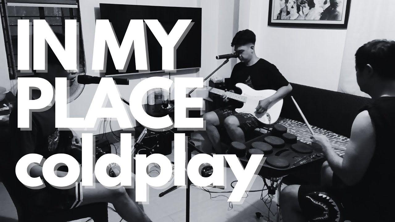 IN MY PLACE - Coldplay (Cover) - YouTube