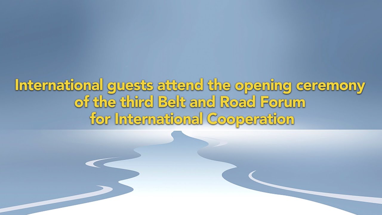 Live: International guests attend the 3rd BRF opening ceremony - YouTube