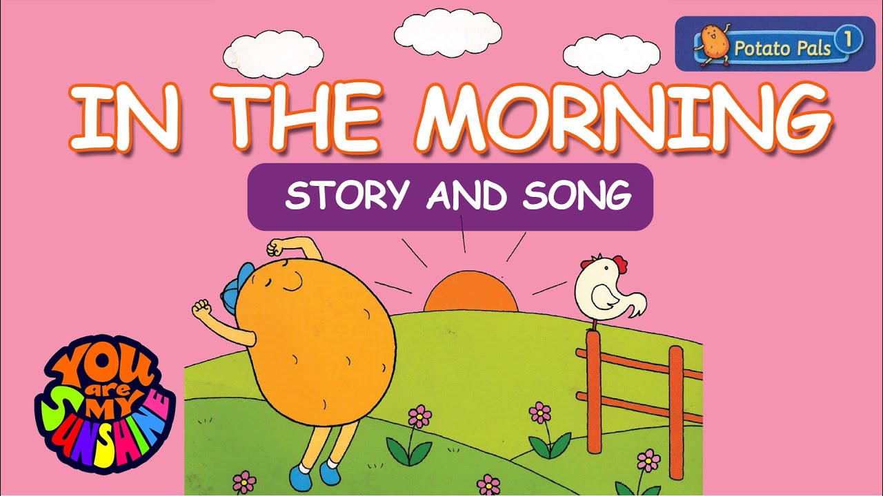Potato pals In the morning 🎵 [Story + Song] Potato Pals Children's ...