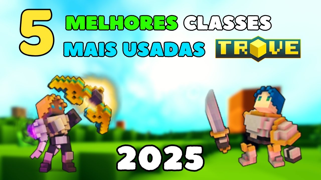 Classes Mais USADAS em 2025 no Trove - PT/BR - YouTube