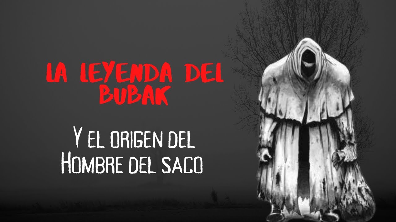 La leyenda del Bubak y el origen del hombre del costal ¿Quién fue ...