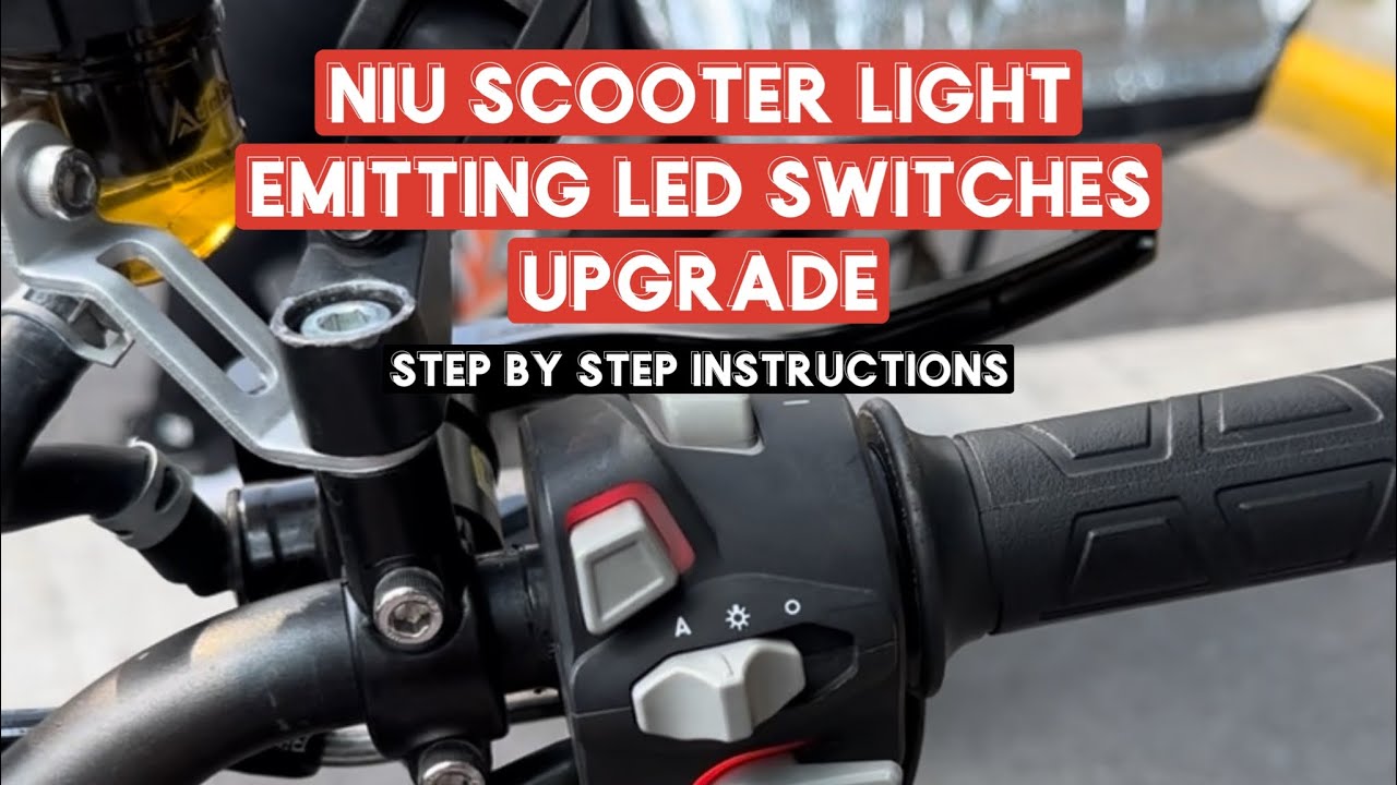 NIU LED Light Emitting Switches Upgrade - YouTube