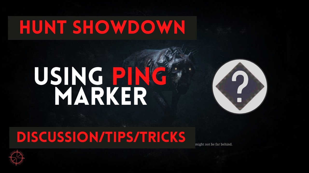 Using Ping Marker Effectively- Hunt Showdown - YouTube