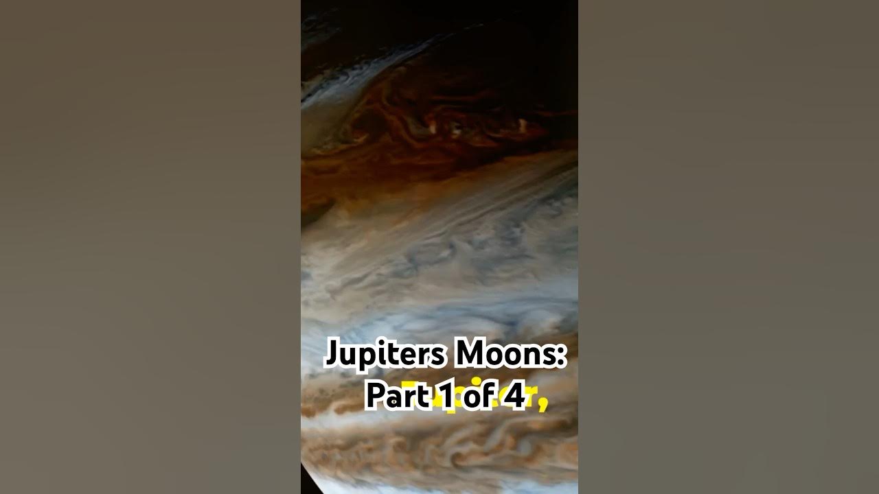 Jupiters Moons: Part 1 of 4 #space #jupiter #astronomy #moon #creator # ...