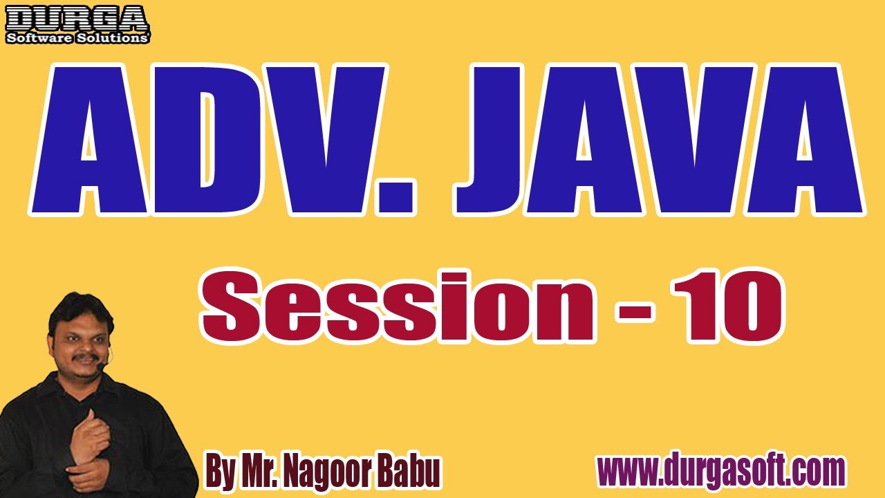 Adv Java Tutorials Session 10 By Mr Nagoor Babu On 21 12 2020 8am Youtube
