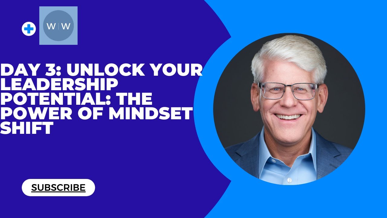 Unlock Your Leadership Potential: The Power of Mindset Shift - YouTube