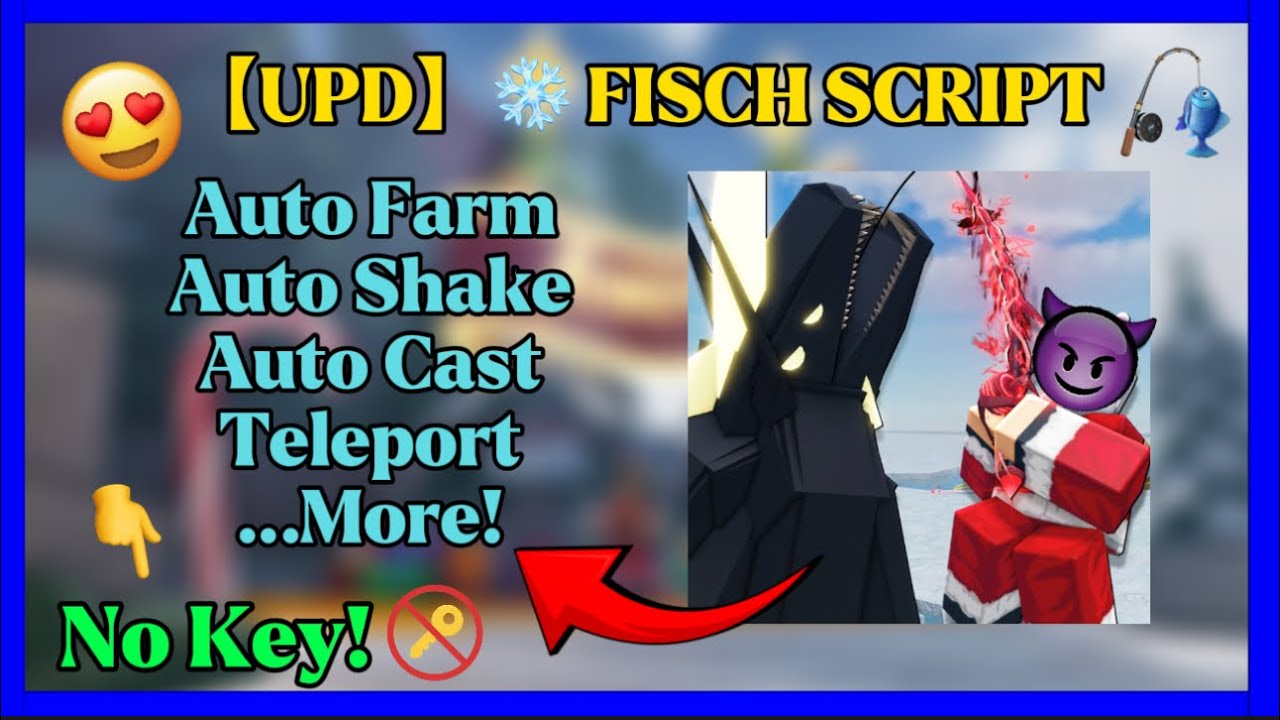 [UPD] ️Fisch Script | AUTOFARM, SHAKE, CAST, TELEPORT..more! | Keyless ...