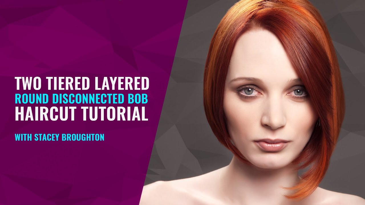 TWO TIERED LAYERED ROUND DISCONNECTED BOB HAIRCUT TUTORIAL - YouTube