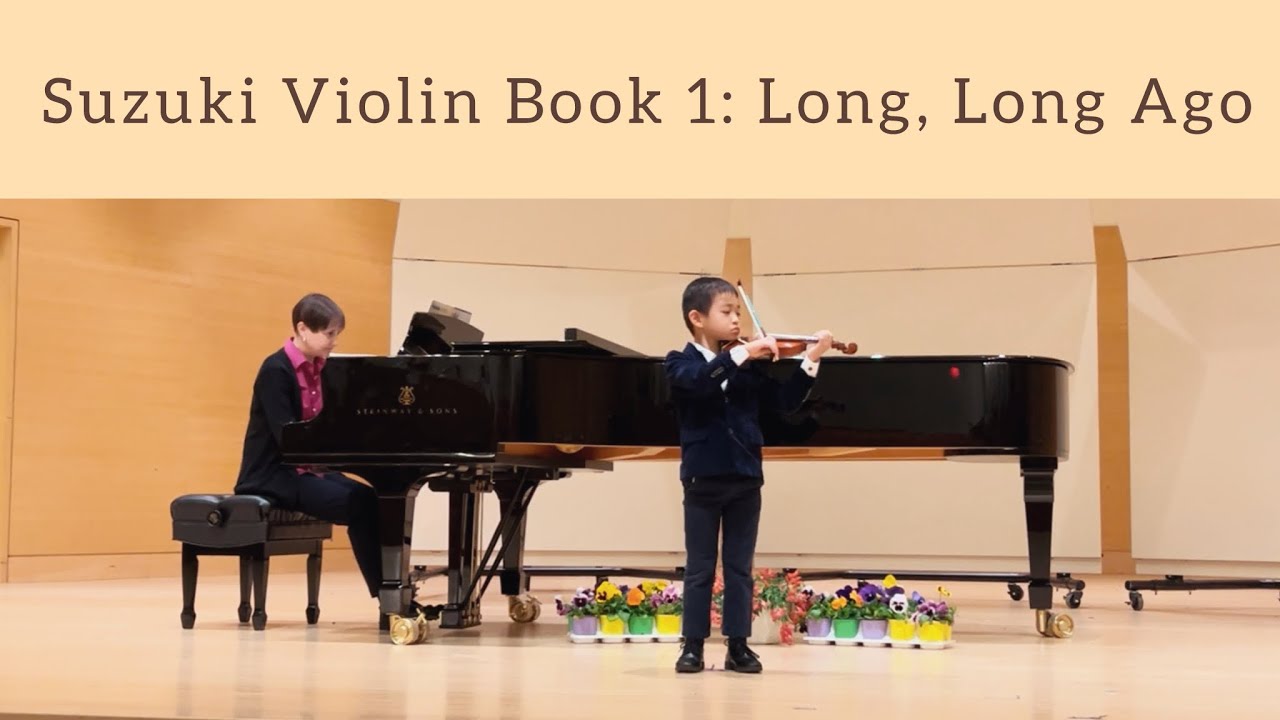 Suzuki Violin Book 1 Recital: Long, Long Ago - Solo Performance by a 6 ...