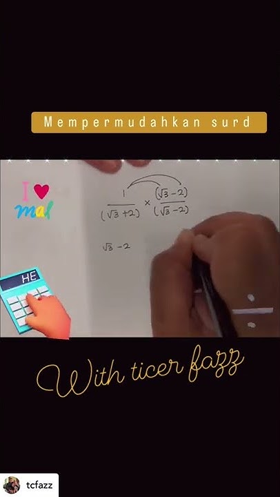 MATEMATIK TAMBAHAN KSSM | TINGKATAN 4 | BAB 4 INDEKS, SURD DAN ...