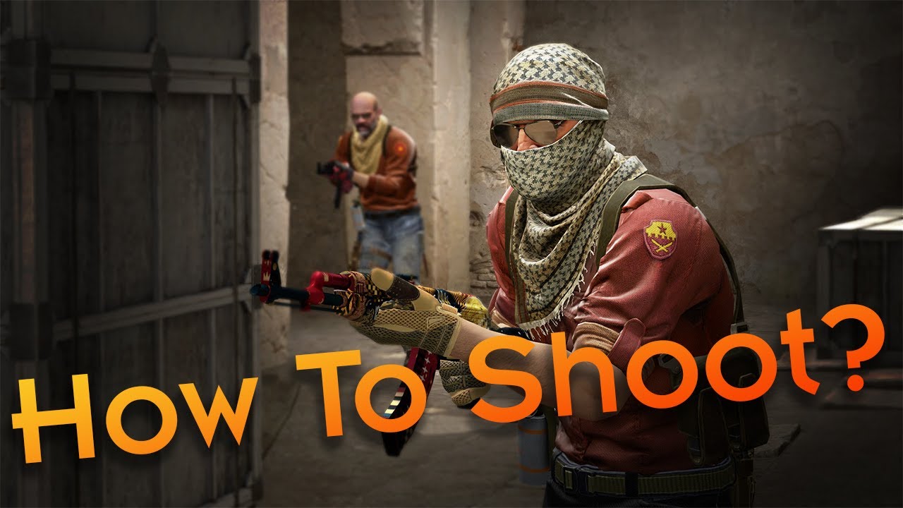 How to Shoot in Counter Strike? | CS:GO - YouTube