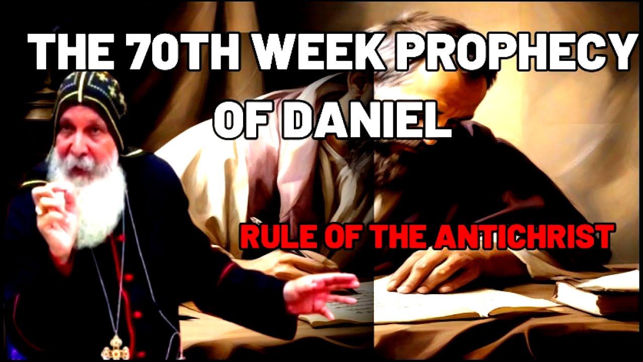 THE SEVENTIETH WEEK OF DANIEL'S PROPHECY IS STILL TO COME | Mar Mari ...