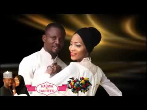 Yawo Hauwa Be Tauheed Nupe Wedding Love Song