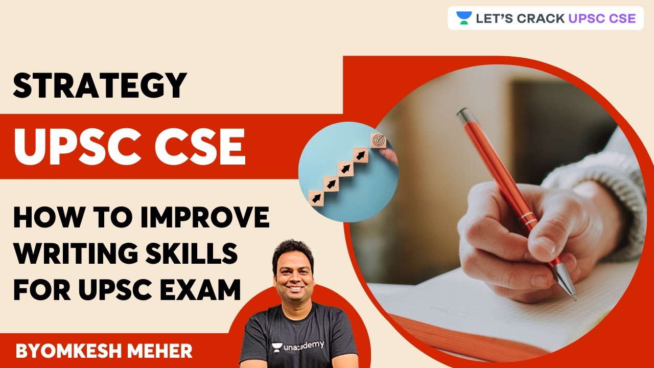 STRATEGY How To Improve Writing Skills For UPSC Exam Byomkesh Meher STRATEGY How To Improve Writing Skills For UPSC Exam Byomkesh Meher