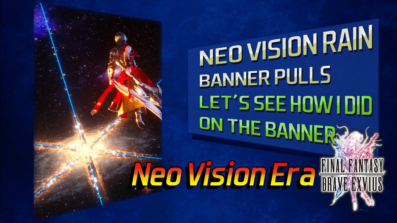 FFBE Rain -Neo Vision- NV | Banner Pulls - YouTube