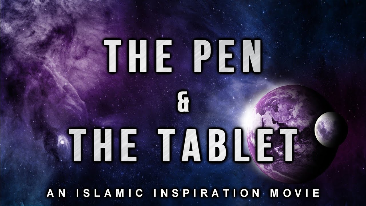 [BE003] The Pen & The Tablet - The First Creation Of Allah SWT - YouTube