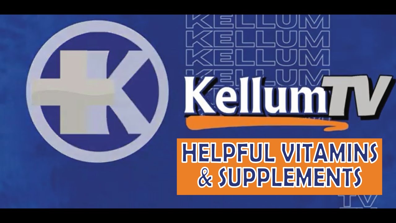 Kellum MD Video Podcast - Helpful Vitamins & Supplements 12-17-2024 ...