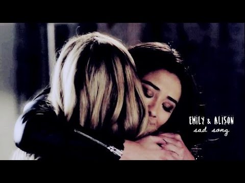 emily + alison | sad song - YouTube