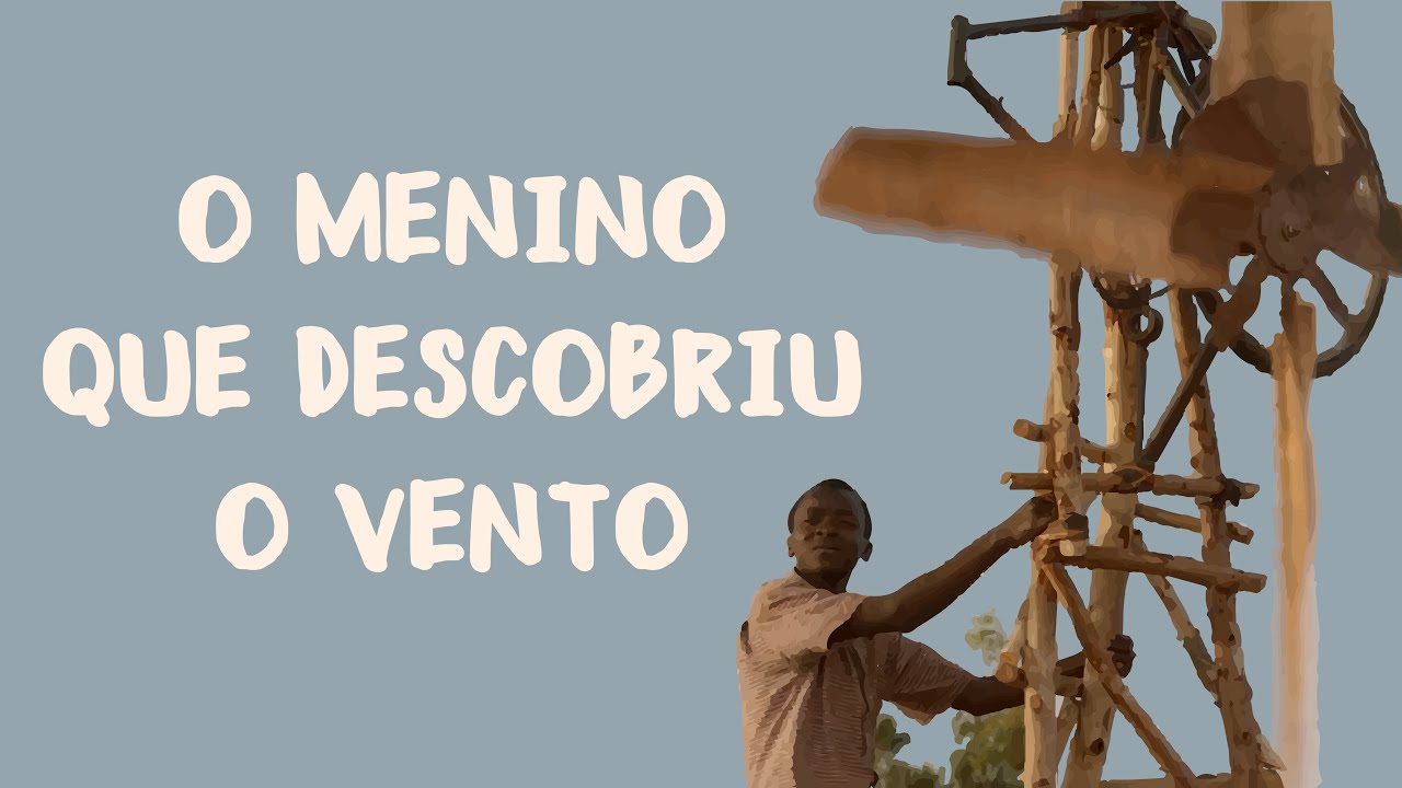 o RAPAZ que prendeu o VENTO - YouTube