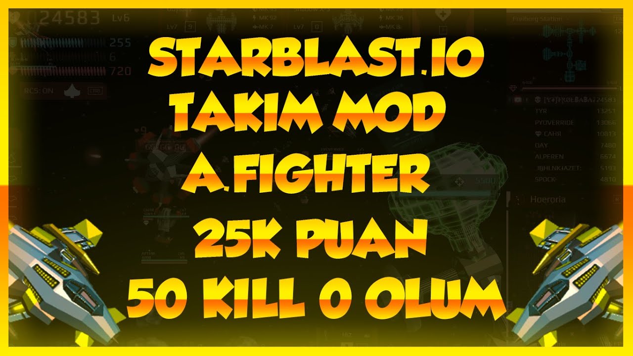 Starblast.io Takım Mod Ecp A.Fighter 25k puan 50 kill 0 ölüm #Seri 10 ...