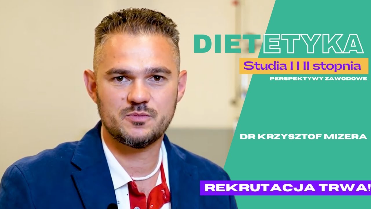 Dietetyka- Perspektywy zawodowe - dr Krzysztof Mizera - YouTube