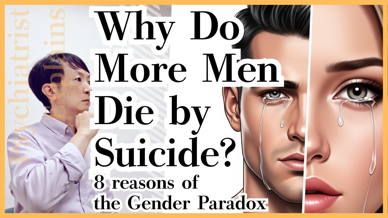 Why Do More Men Die by Suicide? 8 reasons of the Gender Paradox - YouTube