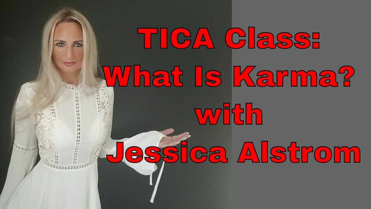 Sample TICA Class: What Is Karma? with Jessica Alstrom - YouTube