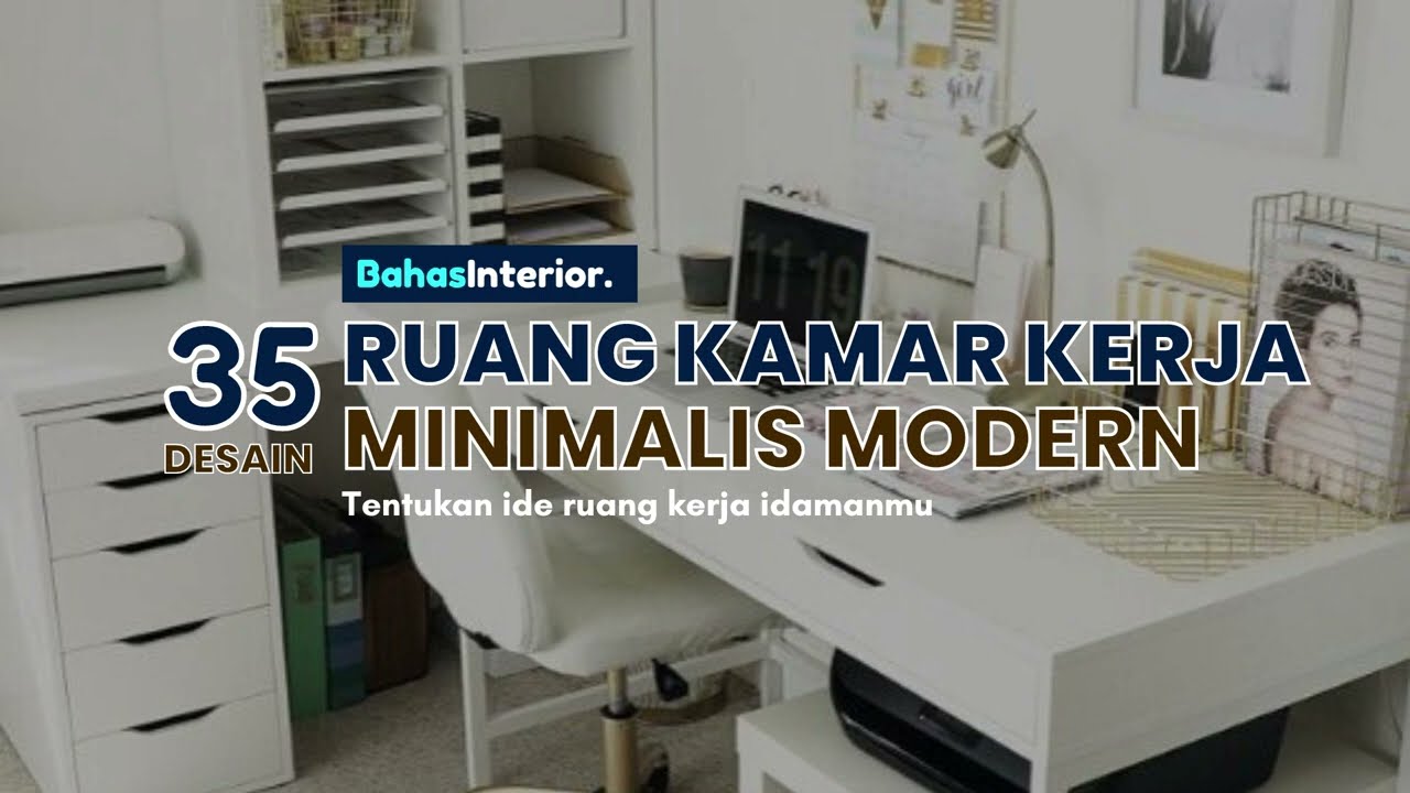 Desain Ruangan Kamar Kerja Minimalis Moderen - YouTube