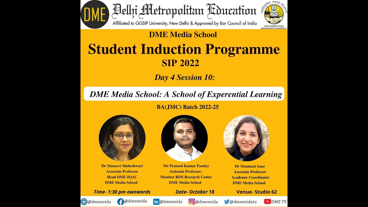 DME Media School organised Students Induction Program (SIP-2022) Session-10 - YouTube